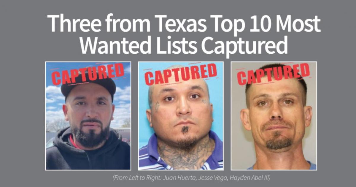 Three of Texas’ Most Wanted Fugitives Back in Custody
