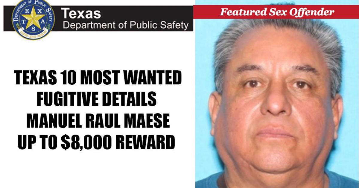 Dps Increases Reward For Texas Top 10 Most Wanted Sex Offender 7557